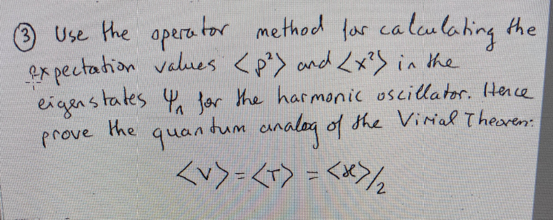 Solved 3 Use The Operator Method For Calculating The