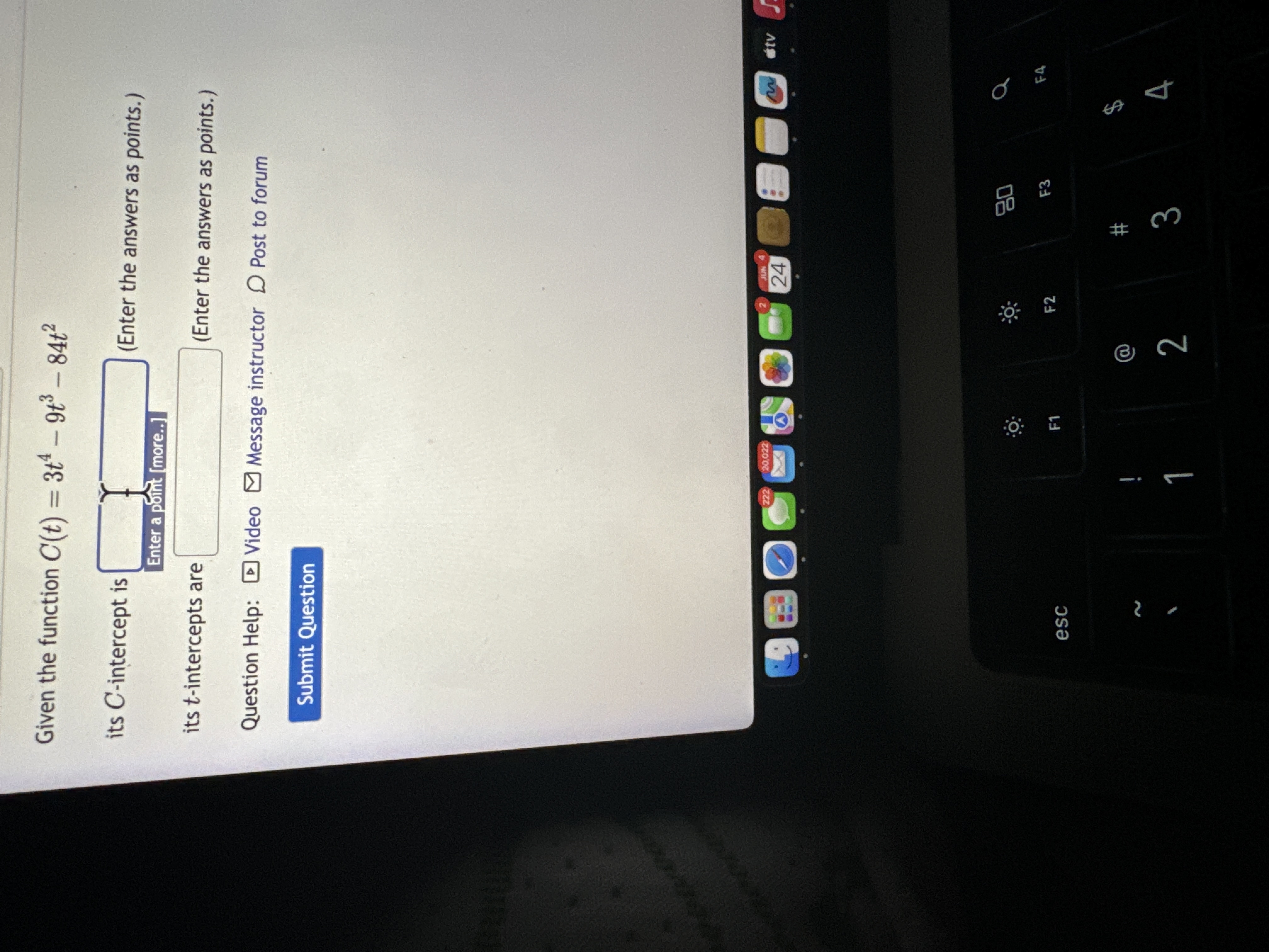 Solved Given The Function C T 3t4 9t3 84t2its C Intercept