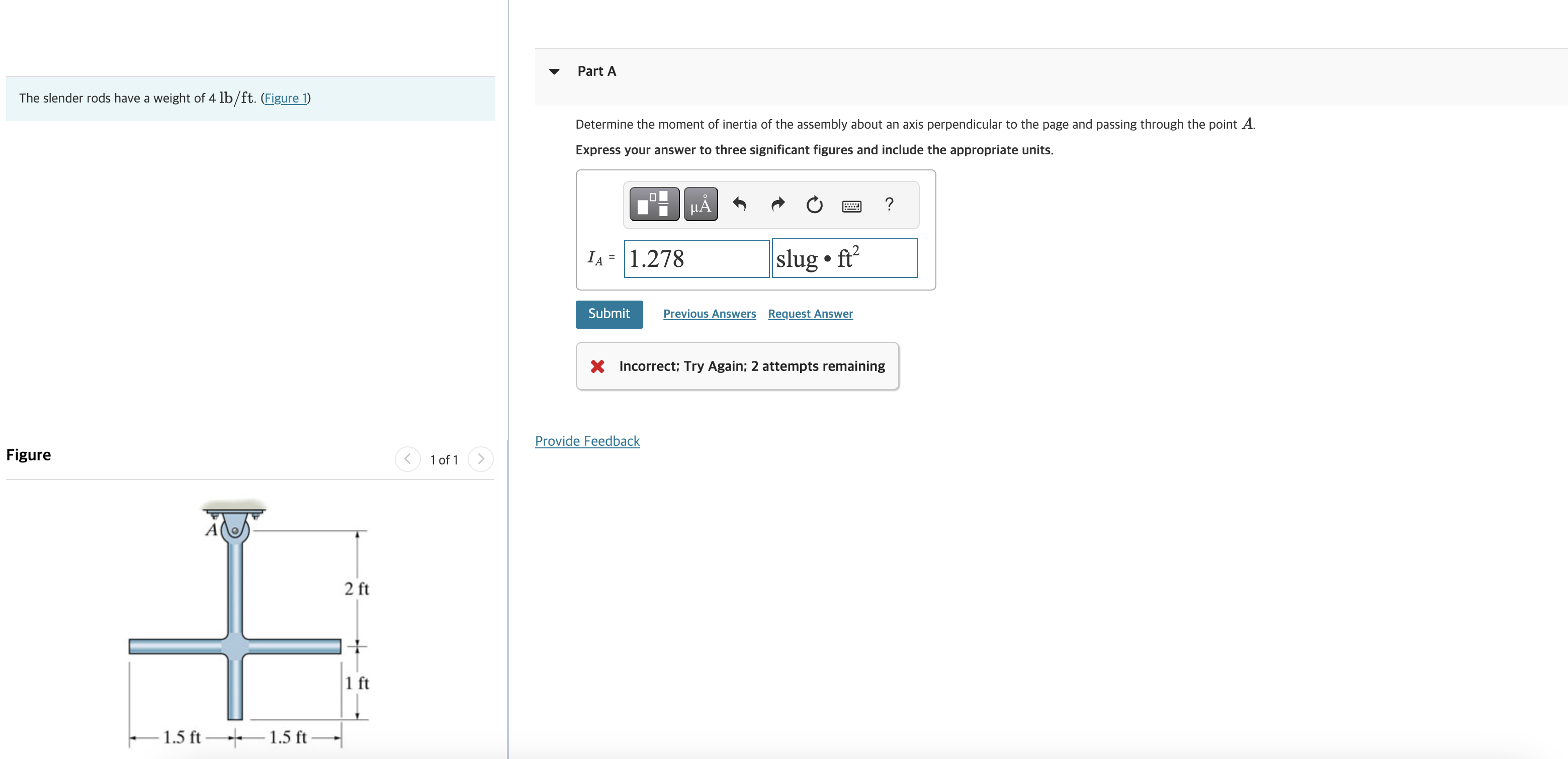 Solved The slender rods have a weight of 4lbft. (Figure | Chegg.com