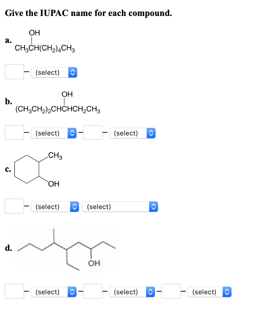 Solved Give the IUPAC name for each compound. OH a. | Chegg.com