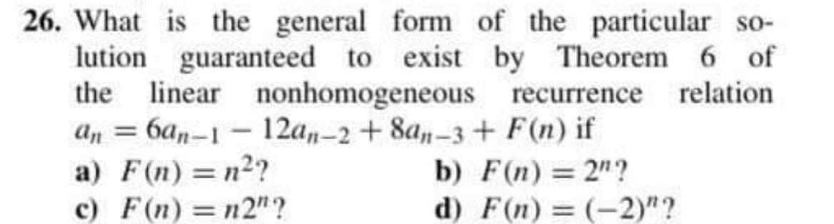 Solved 26. What is the general form of the particular | Chegg.com