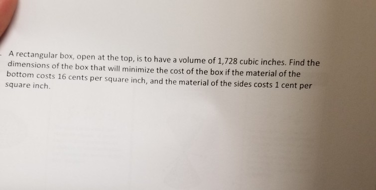 Solved A rectangular box, open at the top, is to have a | Chegg.com