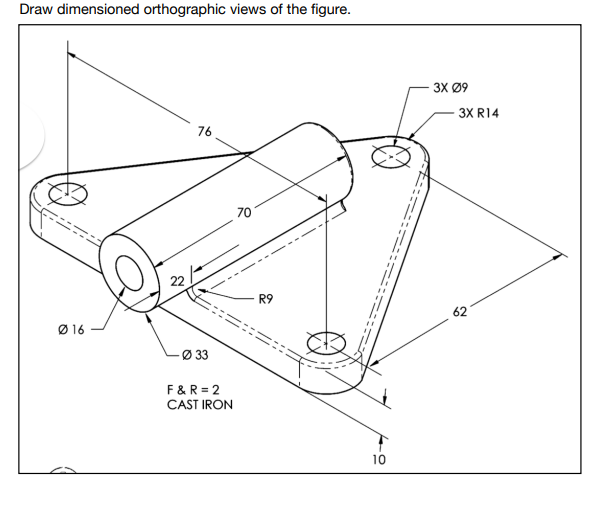 Solved Draw dimensioned orthographic views (Top, Front, | Chegg.com