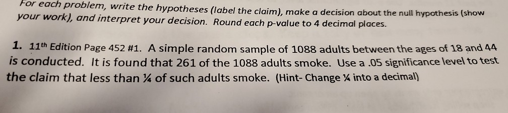 Solved For each problem, write the hypotheses (label the | Chegg.com