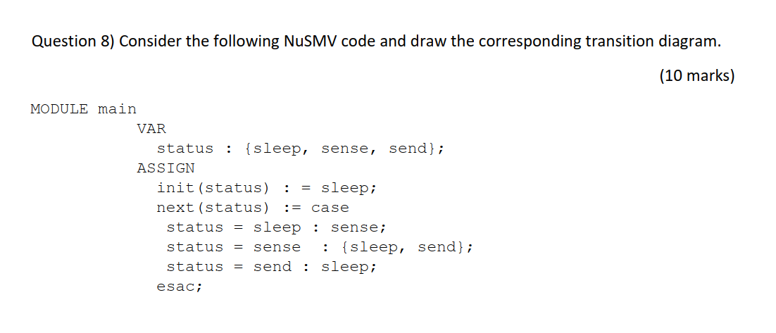 Solved Question 8) Consider the following NuSMV code and | Chegg.com