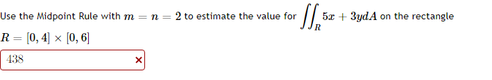 [Solved]: Use the Midpoint Rule with ( m=n=2 ) to estima