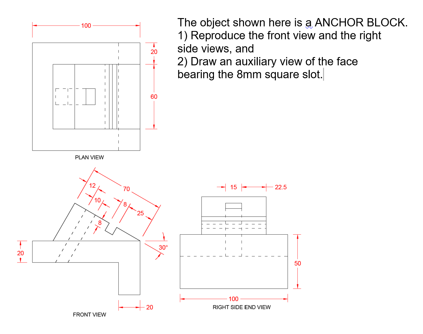 Solved The object shown here is a ANCHOR BLOCK.1) ﻿Reproduce | Chegg.com