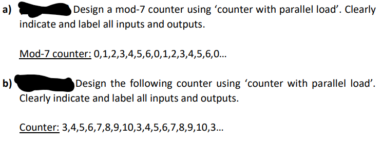 Solved a) Design a mod-7 counter using 'counter with | Chegg.com
