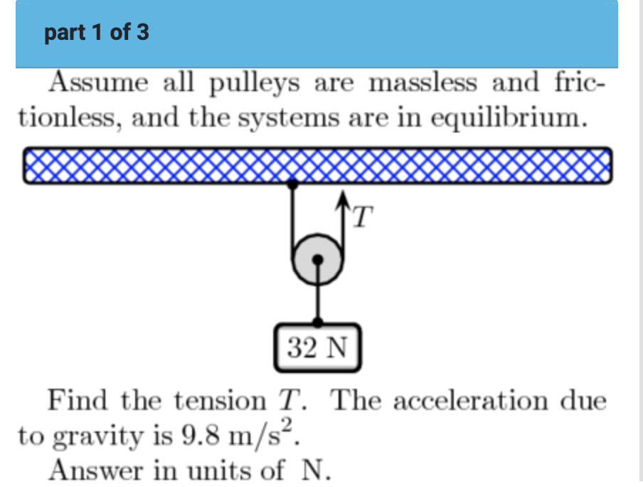 Solved part 1 of 3 Assume all pulleys are massless and fric- | Chegg.com