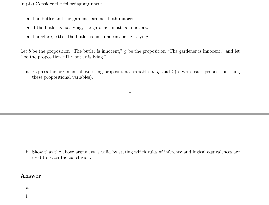 Solved (6 pts) Consider the following argument: - The butler | Chegg.com