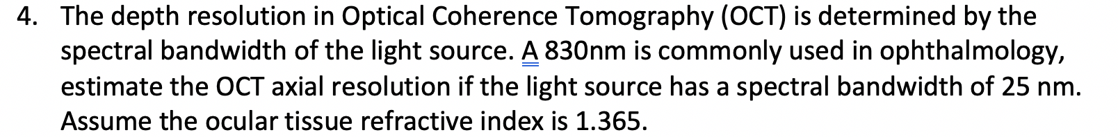 Solved 4. The depth resolution in Optical Coherence | Chegg.com