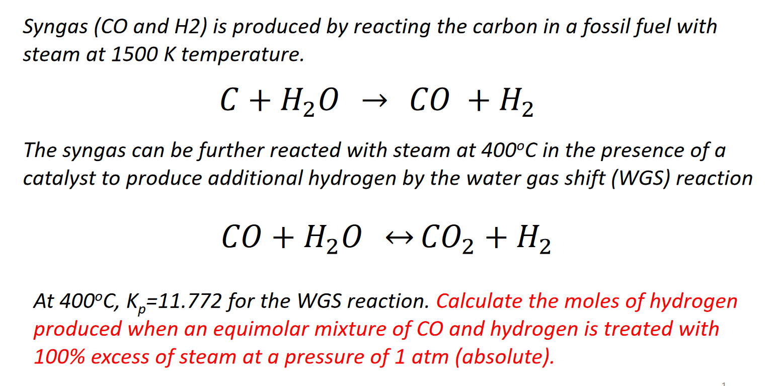 Solved Syngas (CO and H2) is produced by reacting the carbon | Chegg.com