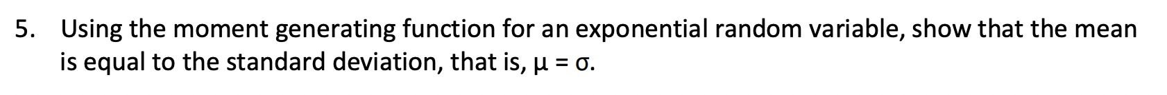 Solved 5. Using the moment generating function for an | Chegg.com