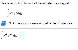 Solved Use a reduction formula to evaluate the integral. | Chegg.com