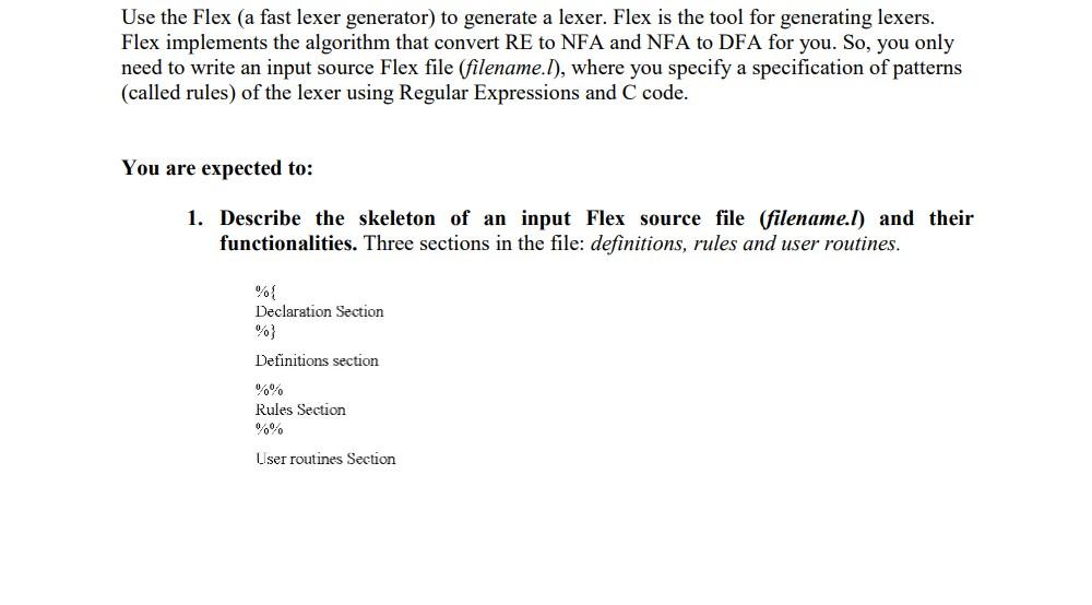 Solved Use the Flex (a fast lexer generator) to generate a | Chegg.com