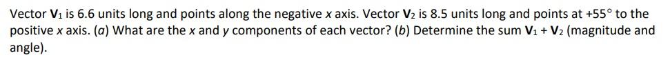 Solved Vector V1 is 6.6 units long and points along the | Chegg.com