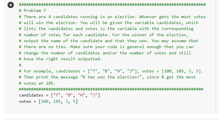 Solved # Problem 7 # There are 4 candidates running in an | Chegg.com