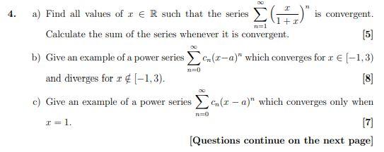 Solved 4. a) Find all values of x∈R such that the series | Chegg.com