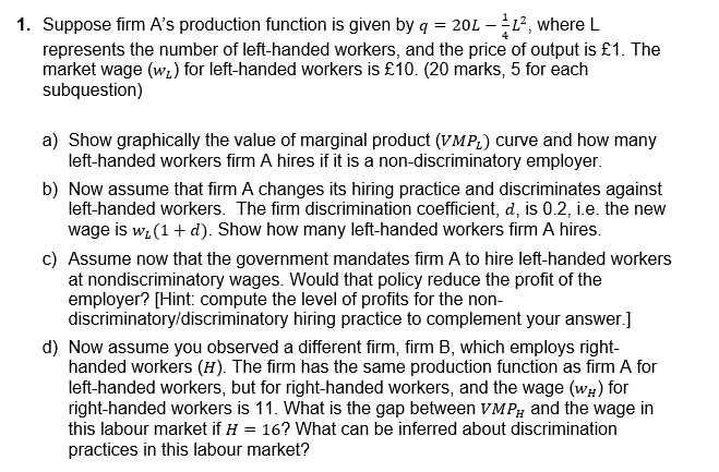 Solved 1. Suppose firm A's production function is given by q | Chegg.com