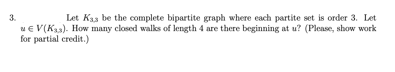Solved 3. Let K3,3 be the complete bipartite graph where | Chegg.com