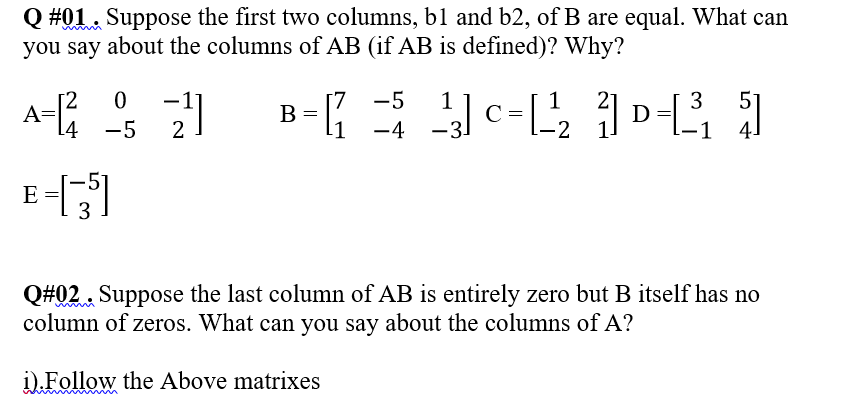 Solved Q #01. Suppose the first two columns, b1 and b2, of B | Chegg.com