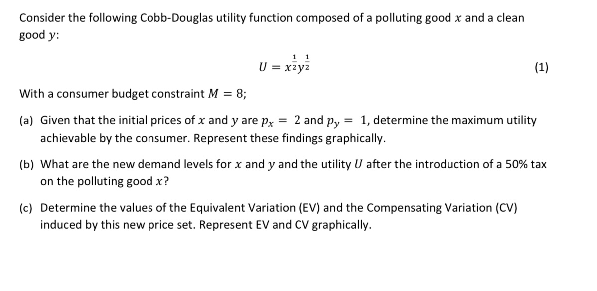 Solved Consider the following Cobb-Douglas utility function | Chegg.com