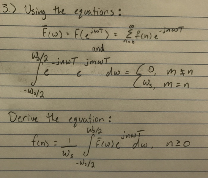 Solved Using the equations: F(w) = F(e^jwT) = sigma_n = | Chegg.com