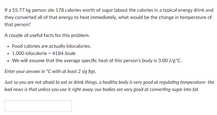 Solved If a 55.77 kg person ate 178 calories worth of sugar | Chegg.com