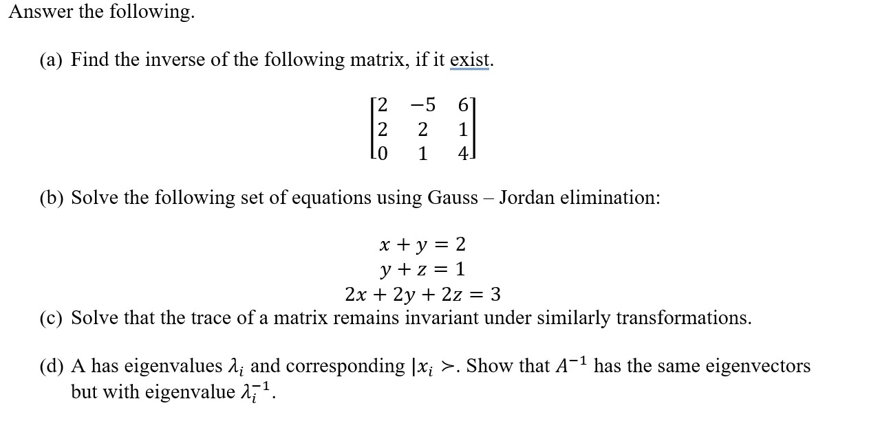 Solved Answer the following. (a) Find the inverse of the | Chegg.com