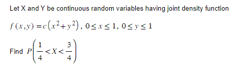 Solved Let X and Y be continuous random variables having | Chegg.com