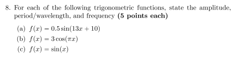Solved 8. For each of the following trigonometric functions, | Chegg.com