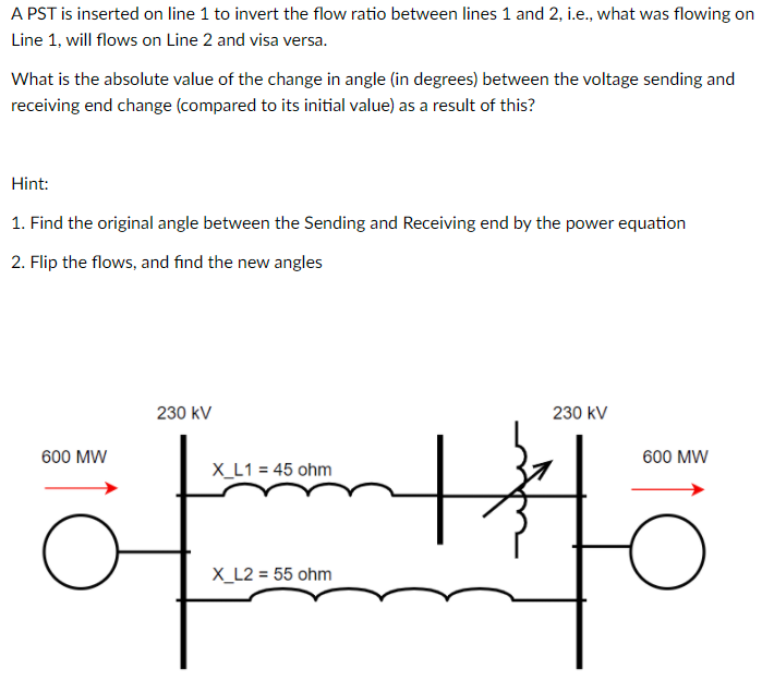 Solved A PST is inserted on line 1 to invert the flow ratio | Chegg.com