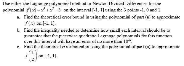 Solved Use either the Lagrange polynomial method or Newton | Chegg.com