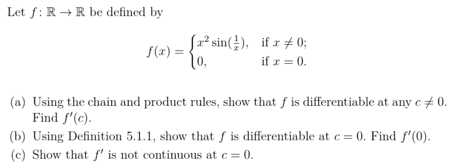 Solved Let f:R→R be defined by f(x)={x2sin(x1),0, if x =0 if | Chegg.com