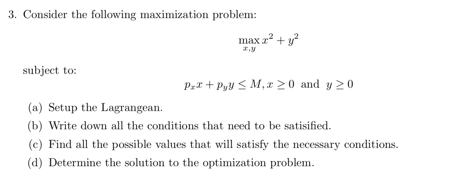 Solved 3 Consider The Following Maximization Problem
