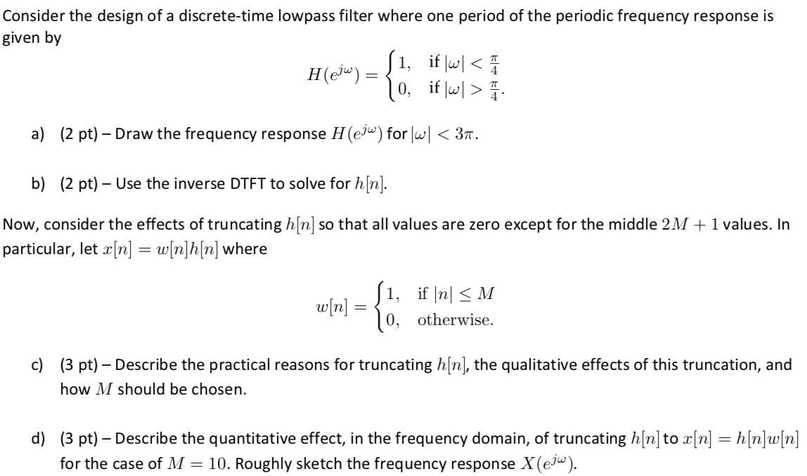 Solved Consider the design of a discrete-time lowpass filter | Chegg.com