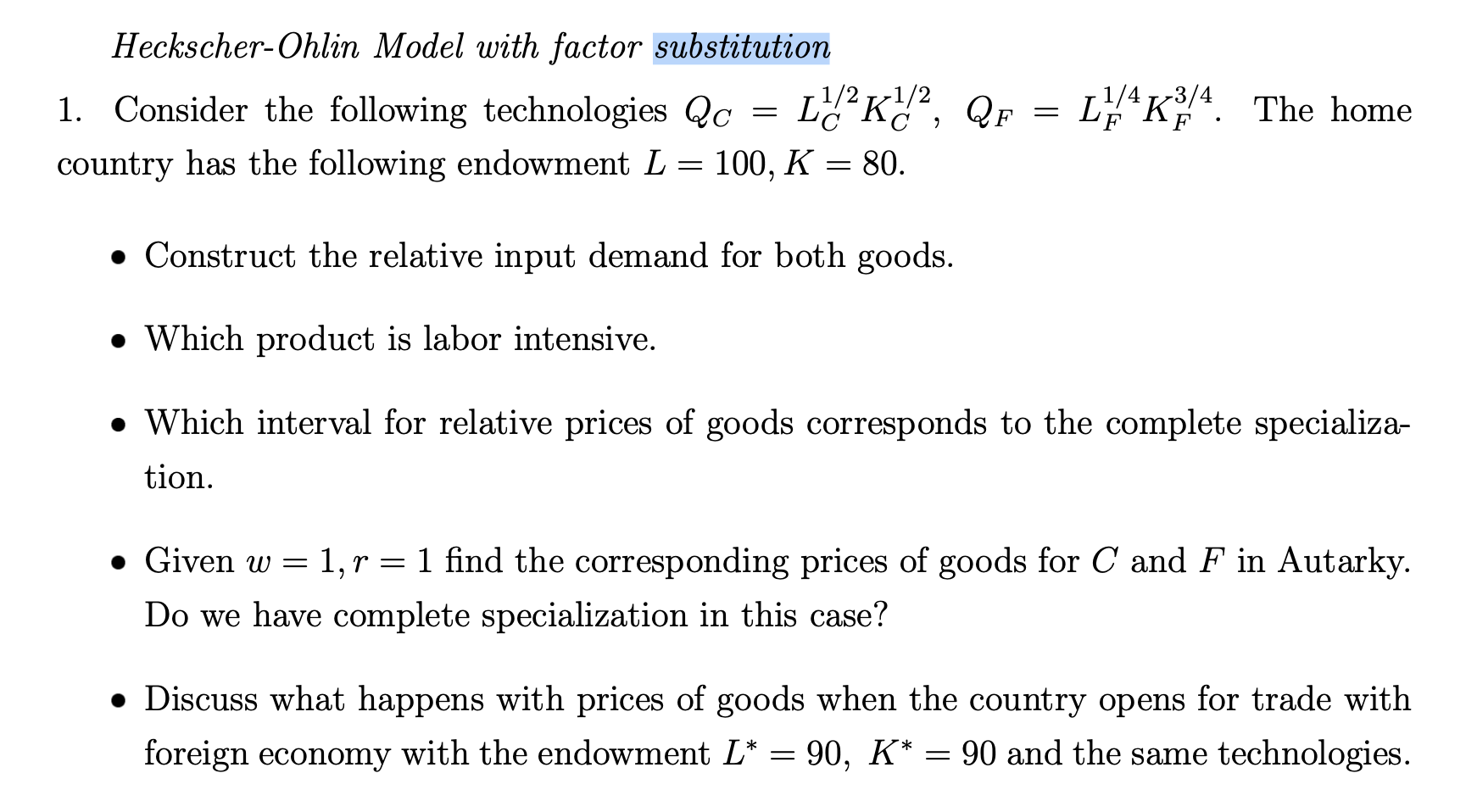 Solved Heckscher-Ohlin Model with factor substitution 1. | Chegg.com