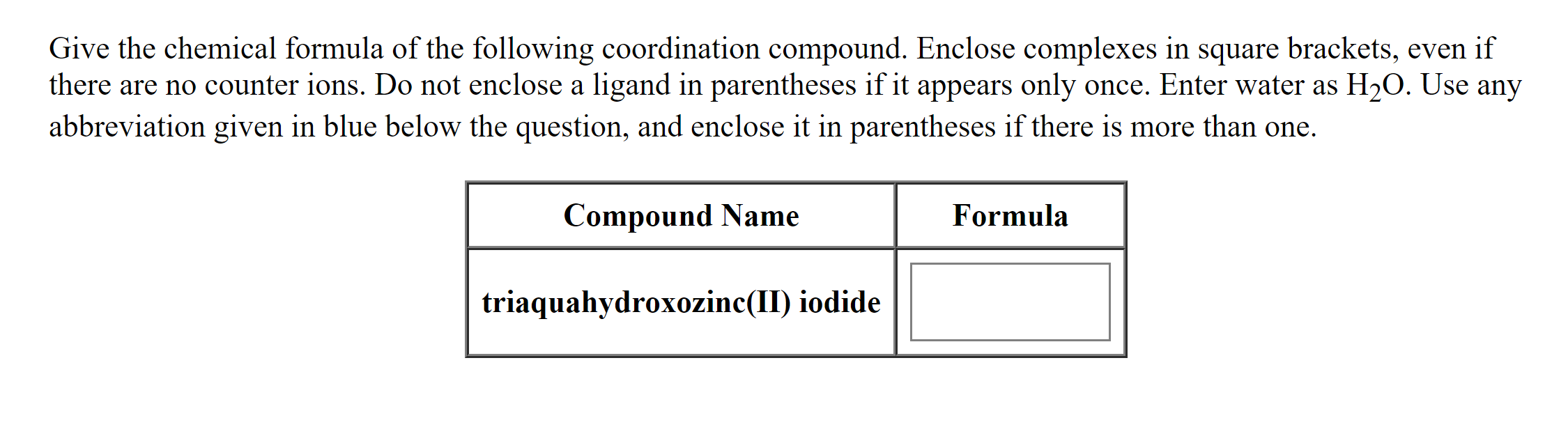 Solved Give the chemical formula of the following | Chegg.com