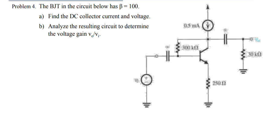 Solved Problem 4. The BJT in the circuit below has B = 100. | Chegg.com