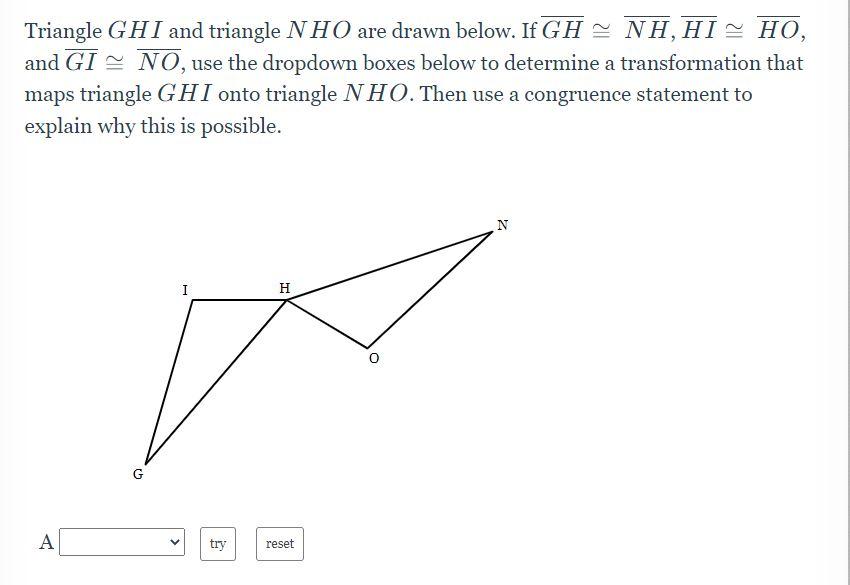 Solved Triangle GHI and triangle NHO are drawn below. If GH | Chegg.com
