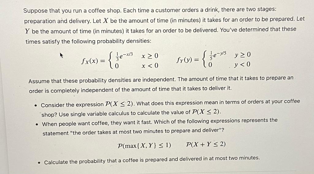 Solved Suppose that you run a coffee shop. Each time a | Chegg.com
