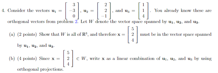 Solved 4. Consider the vectors u1=⎣⎡3−30⎦⎤, u2=⎣⎡22−1⎦⎤, and | Chegg.com
