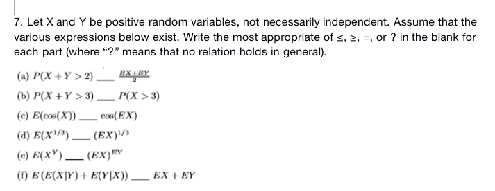 Solved 7. Let X and Y be positive random variables, not | Chegg.com