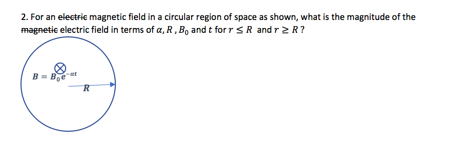 Solved 2. For an electric magnetic field in a circular | Chegg.com