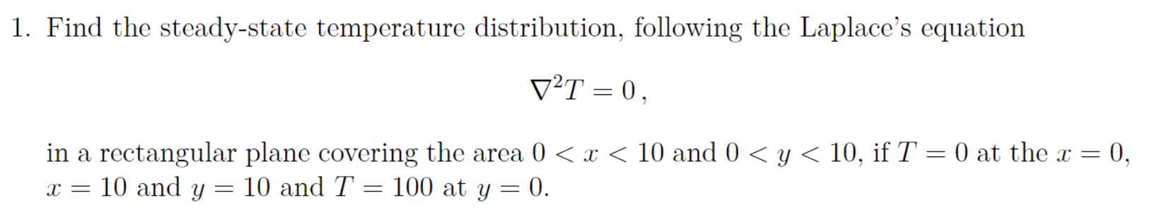 Solved 1. Find the steady-state temperature distribution, | Chegg.com