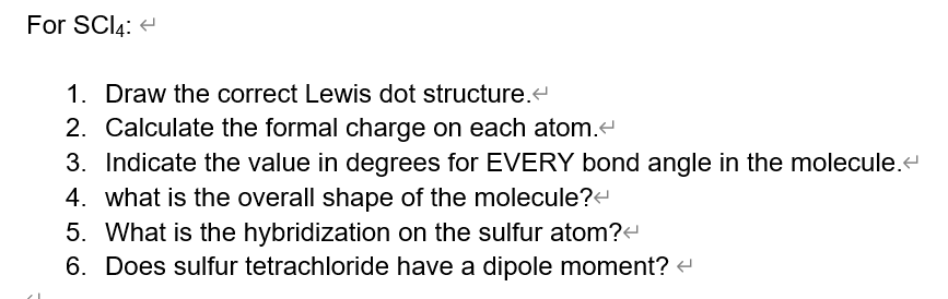Solved For SC14: 1. Draw the correct Lewis dot structure. 2. | Chegg.com