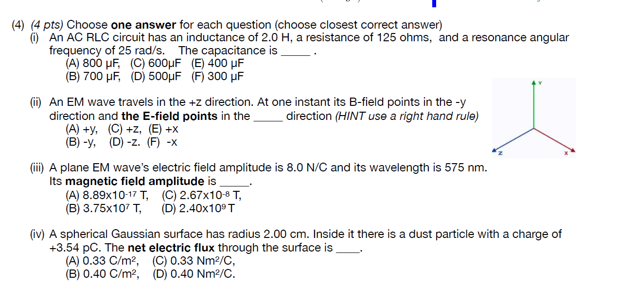 Solved 4) (4 pts) Choose one answer for each question | Chegg.com Solved 4) (4 pts) Choose one answer for each question | Chegg.com