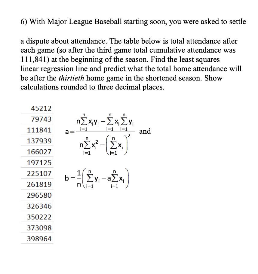 Solved 6) With Major League Baseball starting soon, you were | Chegg.com