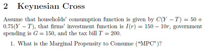 Solved 2 Keynesian Cross Assume that households' consumption | Chegg.com