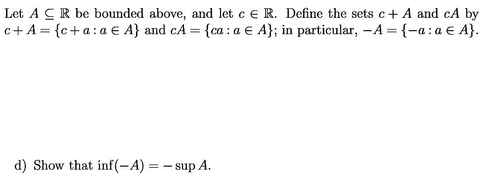 Solved Let A CR be bounded above, and let c E R. Define the | Chegg.com